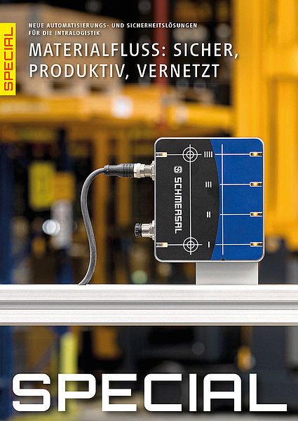 Schmersal Schweiz AG - MATERIALFLUSS: SICHER, PRODUKTIV, VERNETZT